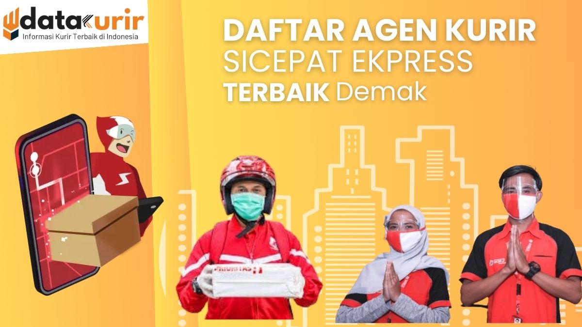 √ 3 Daftar Agen Sicepat Express Demak - Datakurir.com